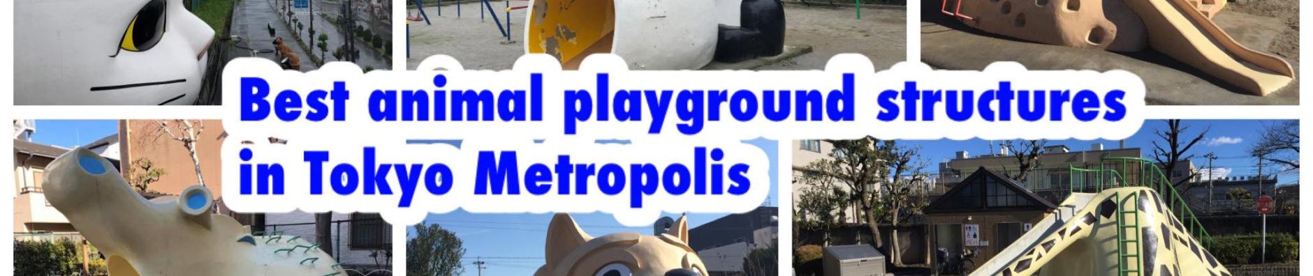 TF Top 10……Animal-Themed Playground Structures In Tokyo Metropolis ...